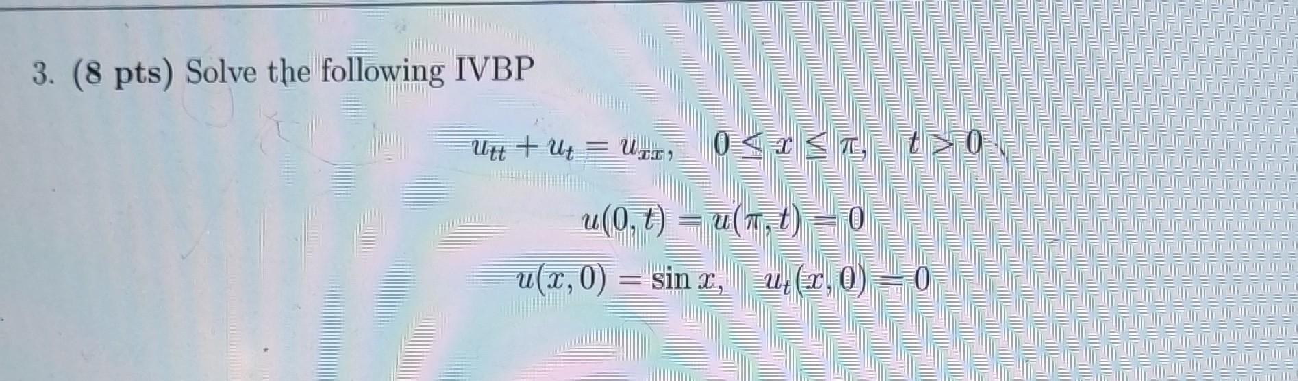 Solved 3. (8pts) Solve the following IVBP | Chegg.com