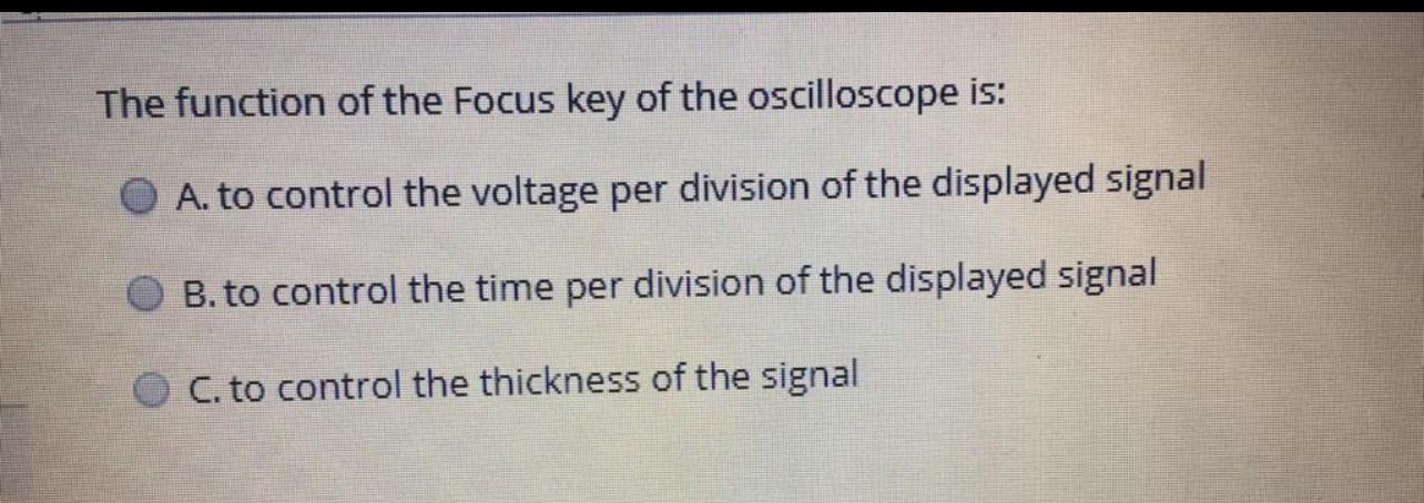Solved The function of the Focus key of the oscilloscope | Chegg.com