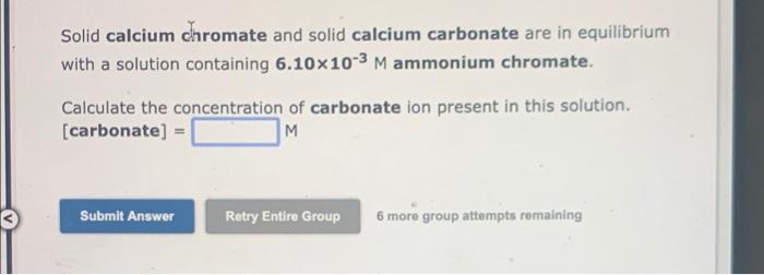 Solved Solid calcium chromate and solid calcium carbonate | Chegg.com