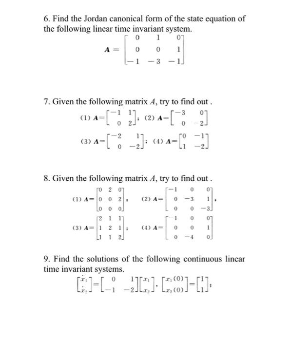 Solved 6. Find the Jordan canonical form of the state | Chegg.com