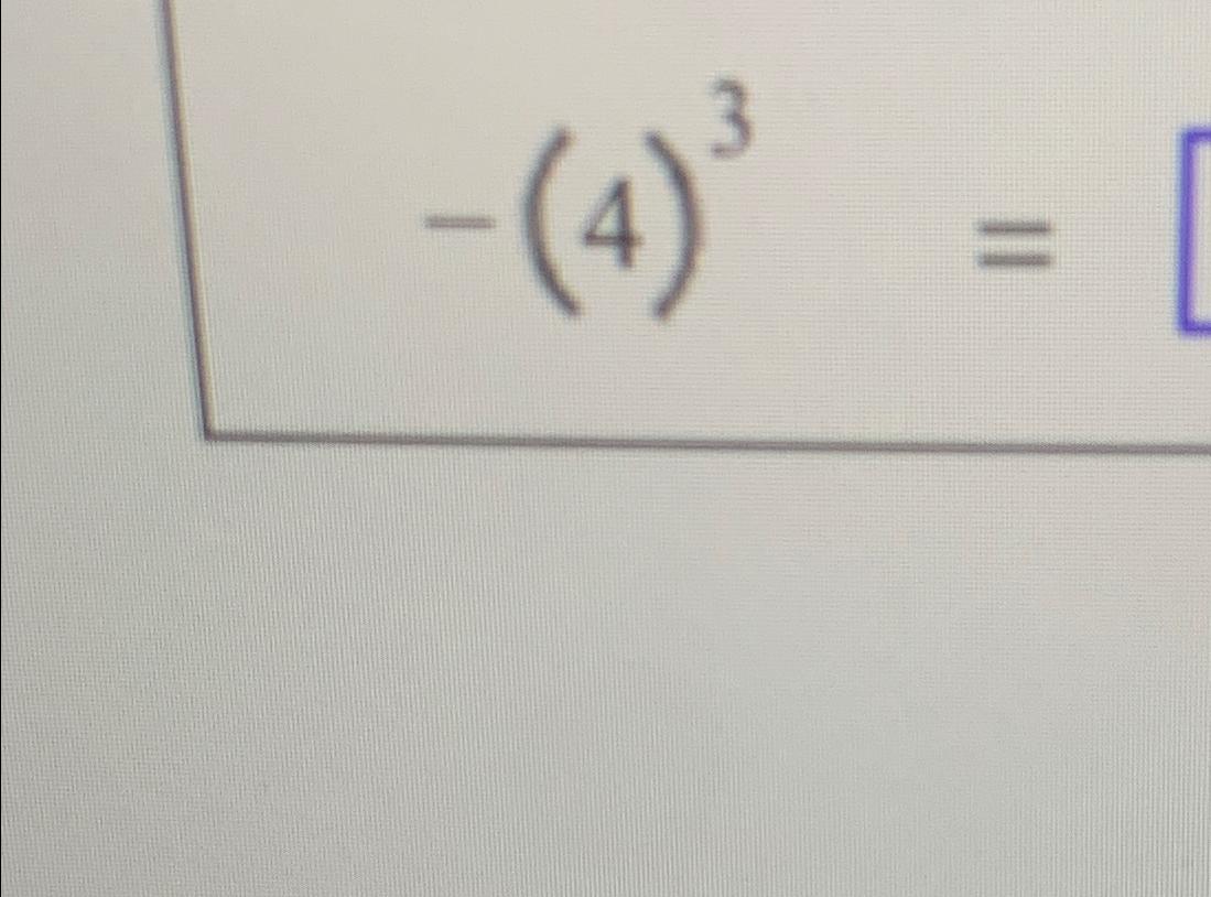 Solved -(4)3= | Chegg.com