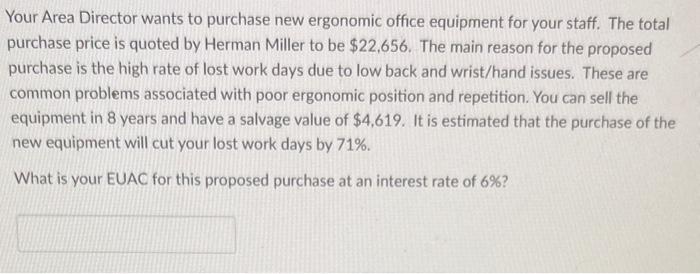 Your Area Director wants to purchase new ergonomic | Chegg.com