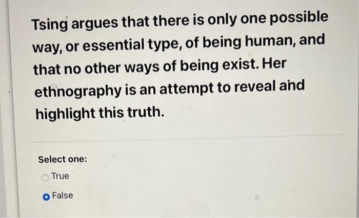 Tsing argues that there is only one possible way, or | Chegg.com
