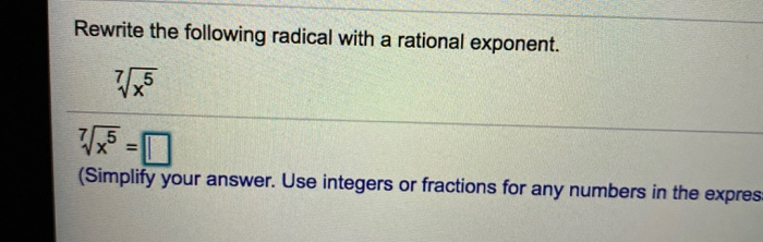 Solved Rewrite the following radical with a rational | Chegg.com
