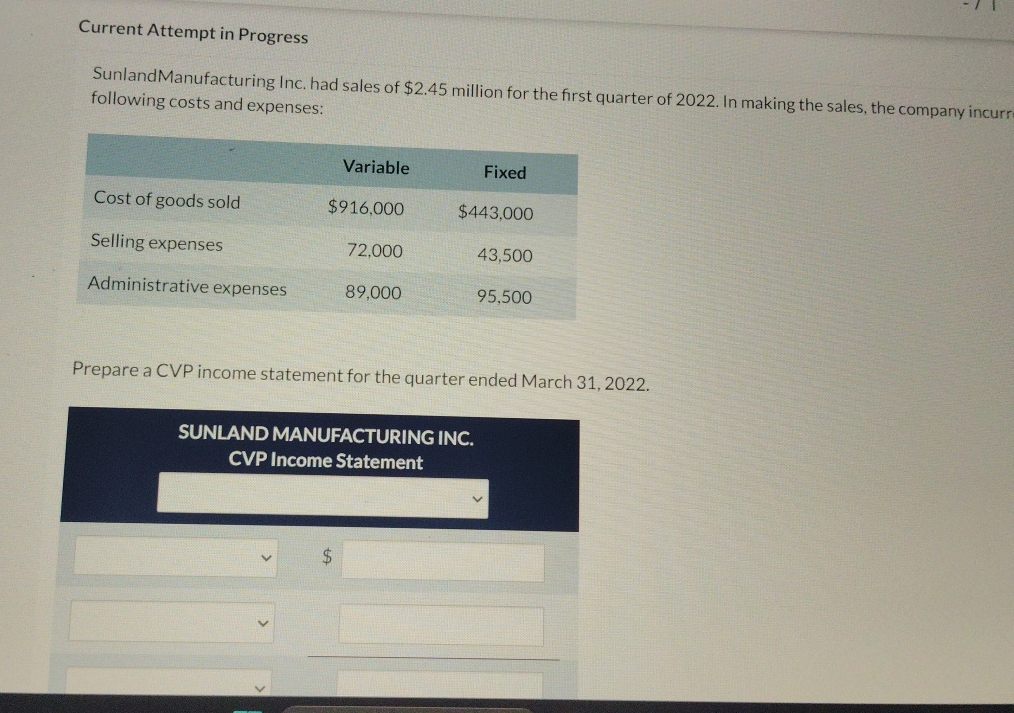 Solved Current Attempt in ProgressSunlandManufacturing Inc. | Chegg.com