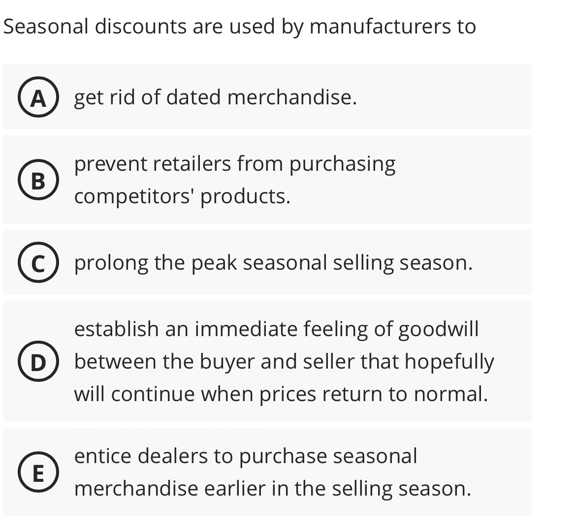 Solved Seasonal discounts are used by manufacturers to(A) | Chegg.com