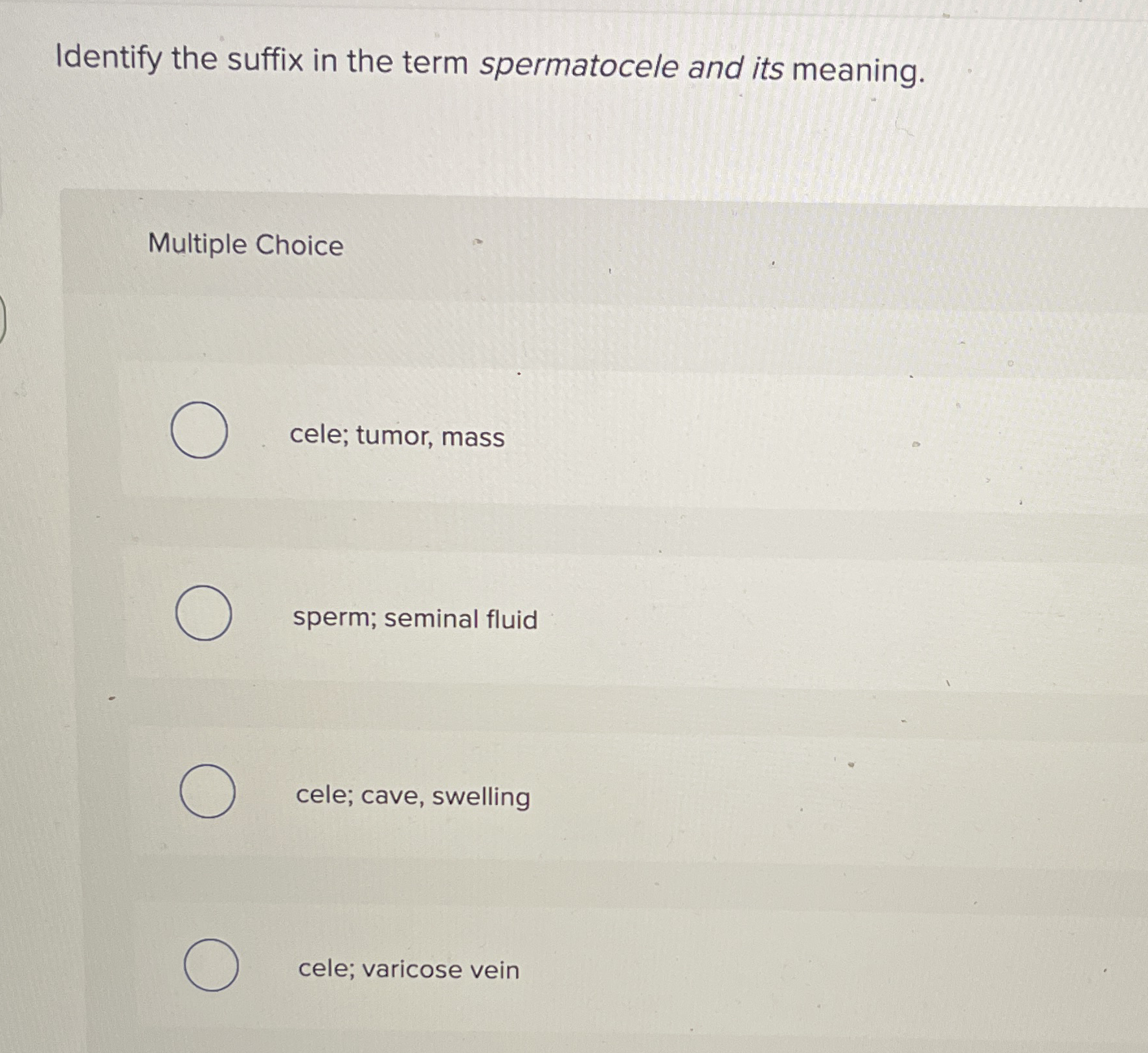 Solved Identify the suffix in the term spermatocele and its | Chegg.com