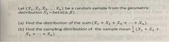Solved Let (X1,X2,X3,…,Xn) be a random sample from the | Chegg.com