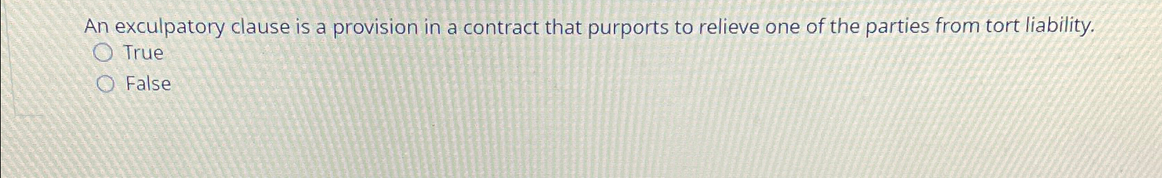 Solved An exculpatory clause is a provision in a contract | Chegg.com