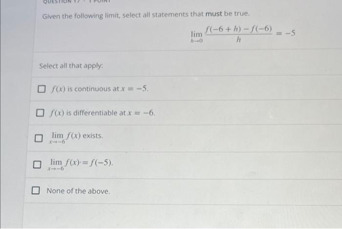Solved Given the following limit, select all statements that | Chegg.com