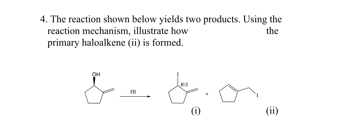 Solved The reaction shown below yields two products. Using | Chegg.com
