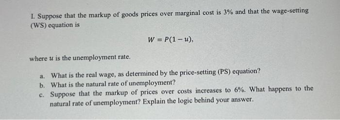 Solved 1. Suppose that the markup of goods prices over | Chegg.com