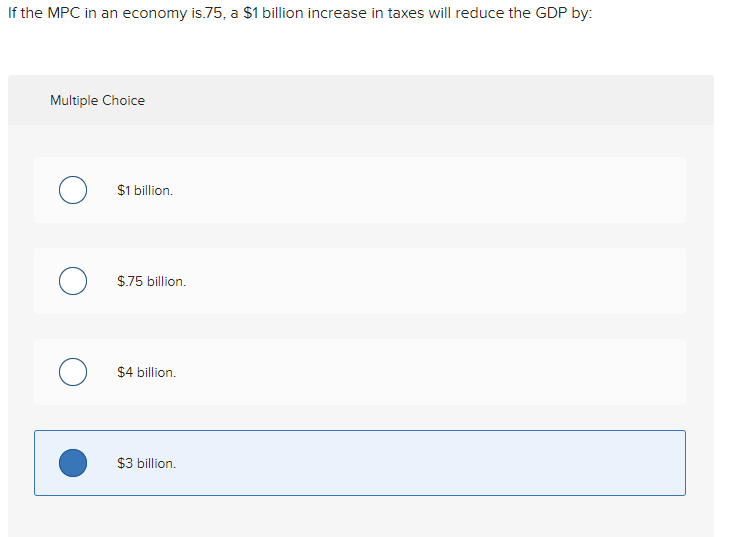 Solved If the MPC in an economy is. 75,a$1 ﻿billion increase | Chegg.com