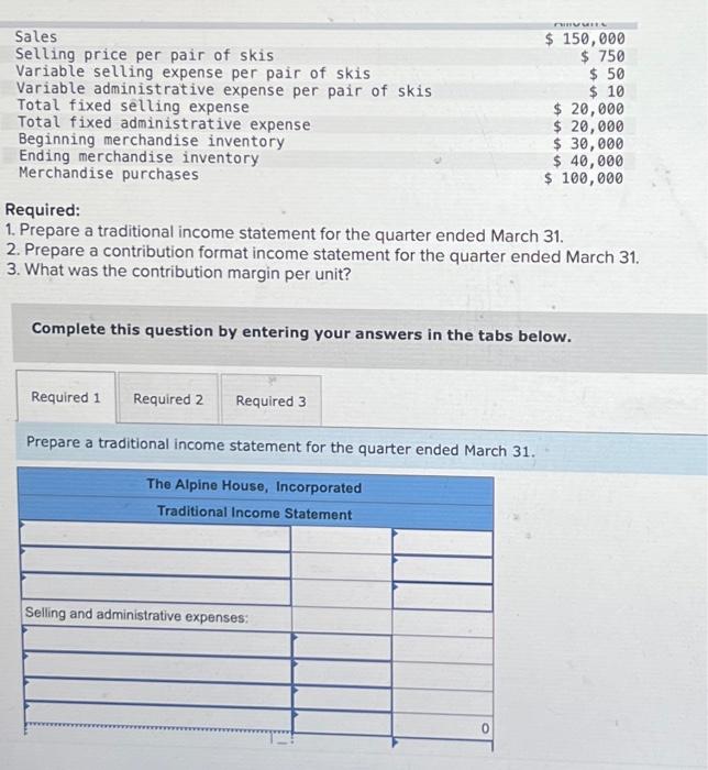 Solved Required: 1. Prepare a traditional income statement | Chegg.com