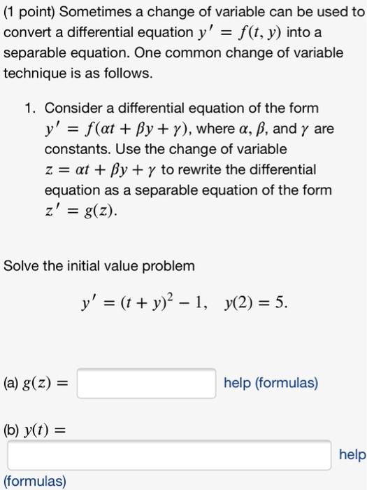 Solved (1 point) Sometimes a change of variable can be used | Chegg.com