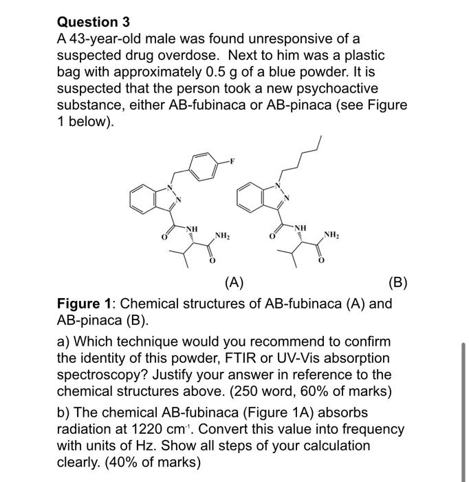 Solved Question 3 A43-year-old male was found unresponsive | Chegg.com