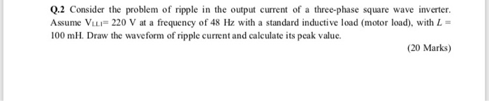 Solved Q.2 Consider the problem of ripple in the output | Chegg.com