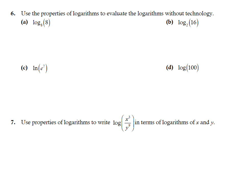 Solved Use the properties of logarithms to evaluate the | Chegg.com