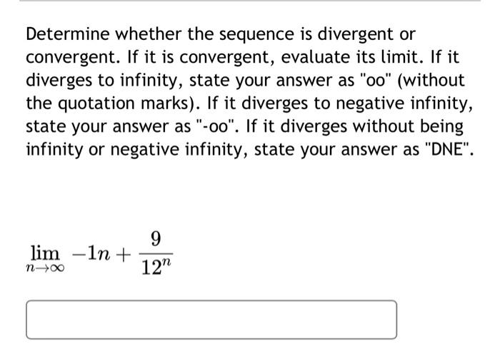 Solved Determine whether the sequence is divergent or | Chegg.com