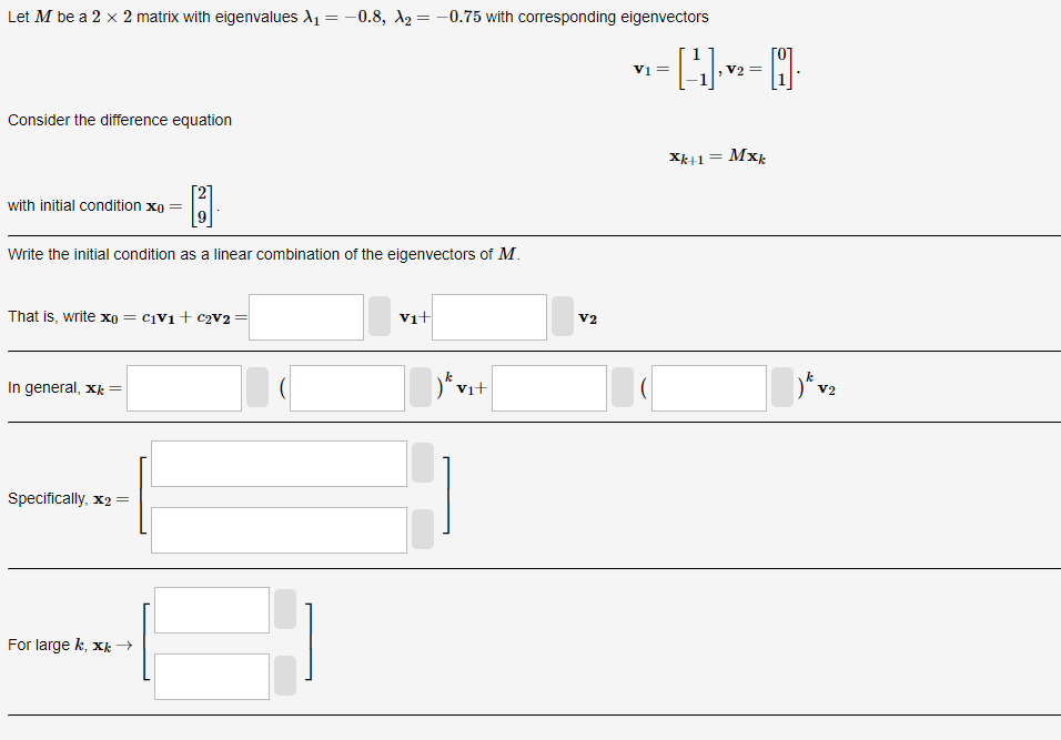 Solved Let M ﻿be a 2×2 ﻿matrix with eigenvalues | Chegg.com