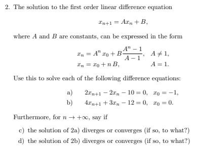 Solved 2. The solution to the first order linear difference | Chegg.com