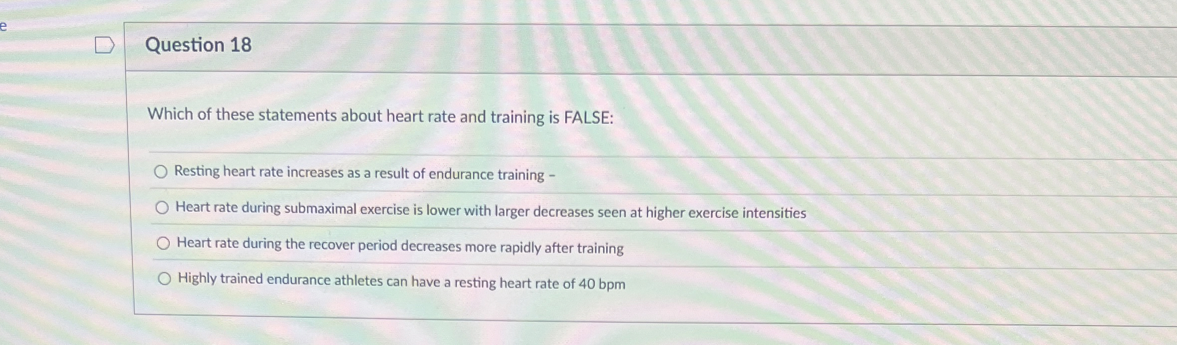 Solved Question 18Which of these statements about heart rate | Chegg.com
