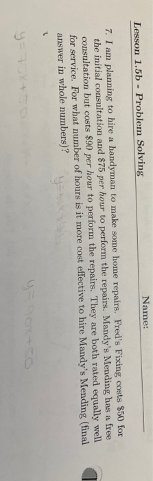 Solved Name: Lesson 1.5b - Problem Solving 7. I am planning | Chegg.com