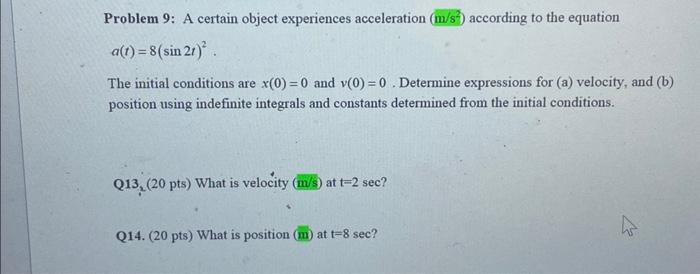 Solved Problem 9: A certain object experiences acceleration | Chegg.com