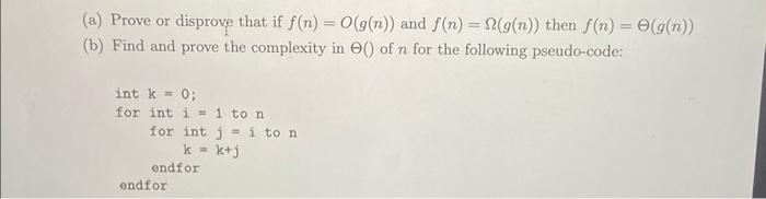Solved (a) Prove or disprove that if \\( f(n)=O(g(n)) \\) | Chegg.com