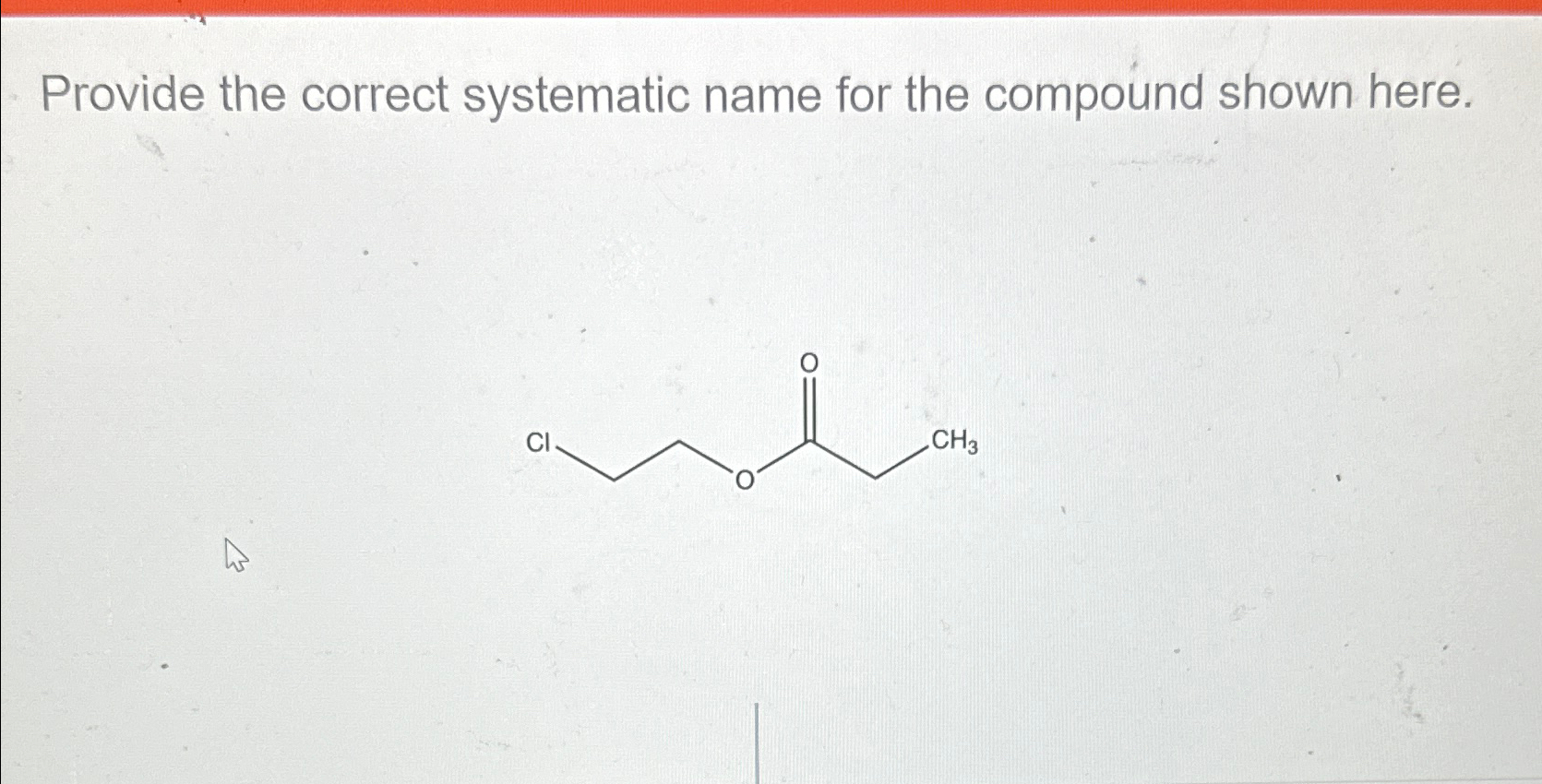 Solved Provide the correct systematic name for the compound | Chegg.com