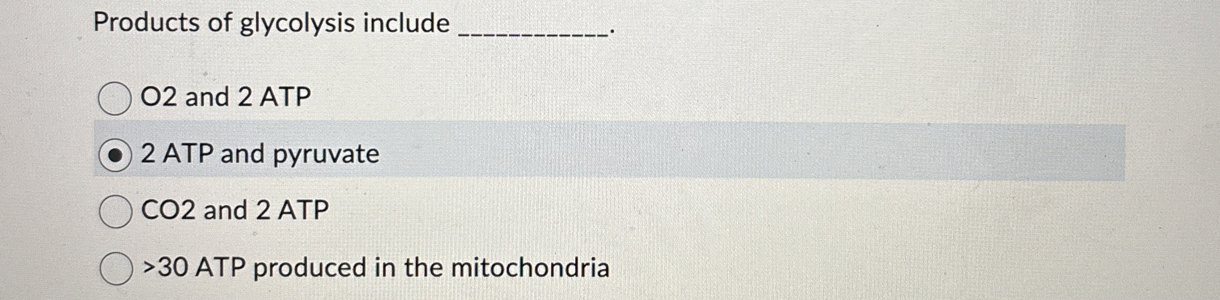 Products of glycolysis include O2 ﻿and 2 ﻿ATP2 ﻿ATP | Chegg.com