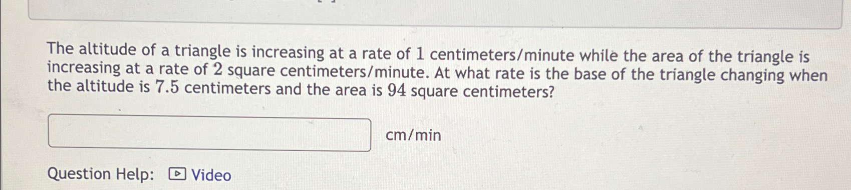Solved The altitude of a triangle is increasing at a rate of | Chegg.com