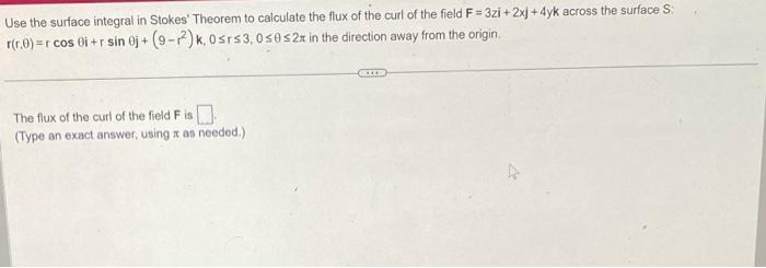 [Solved]: use the surface integral in stokes theorem to calc
