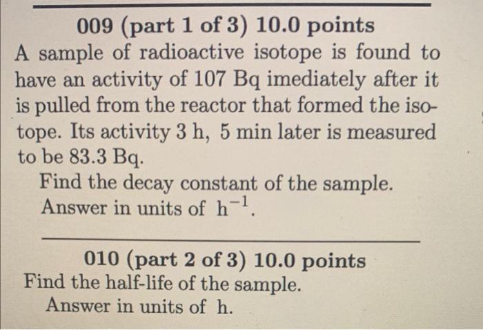 Solved 009 (part 1 of 3 ) 10.0 points A sample of | Chegg.com