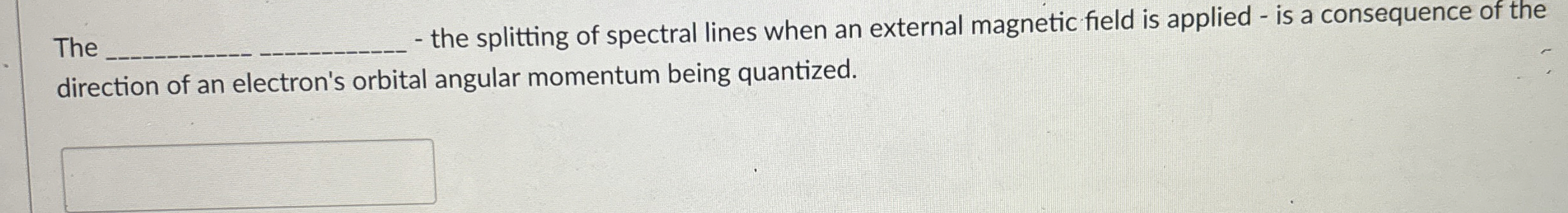 Solved How to solve Th ﻿the splitting of spectral lines | Chegg.com
