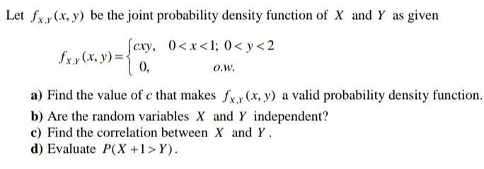 Solved Let fxx(x, y) be the joint probability density | Chegg.com
