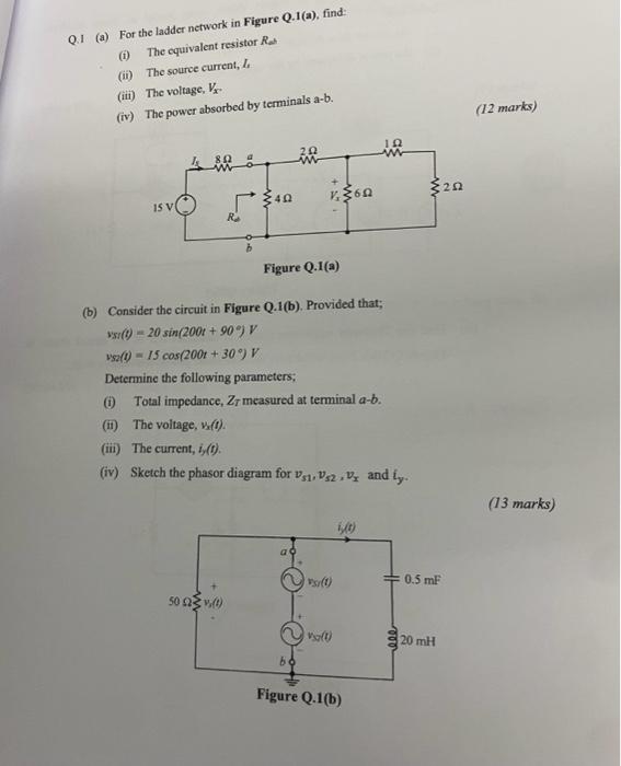 Solved Q.1 (a) For the ladder network in Figure Q.1 (a), | Chegg.com