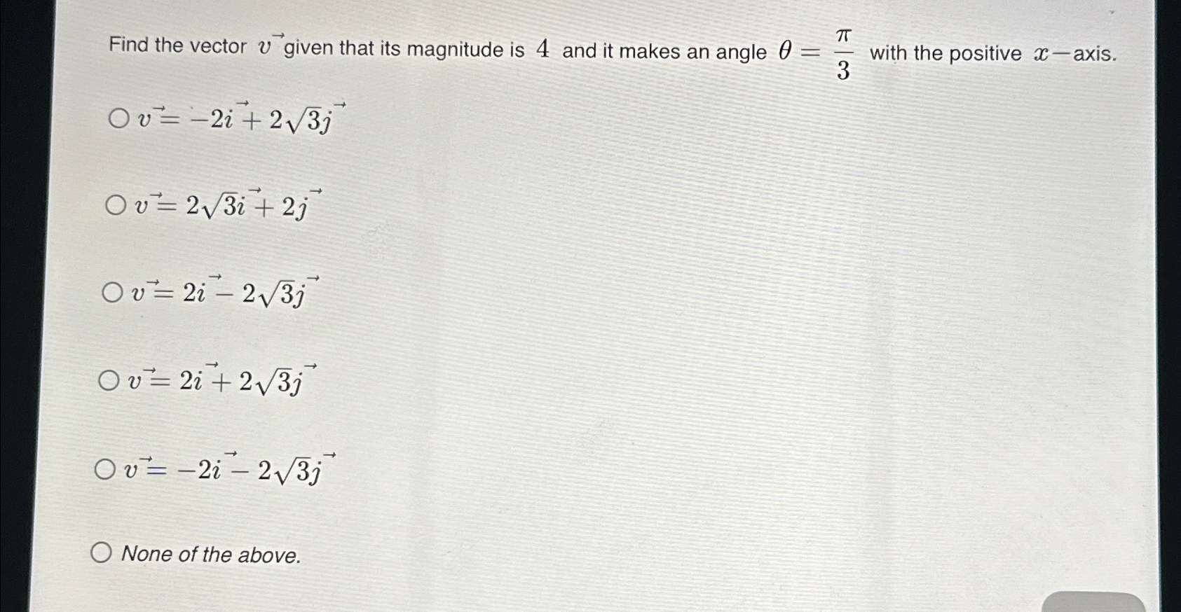 Solved Find the vector vec(v) ﻿given that its magnitude is 4 | Chegg.com