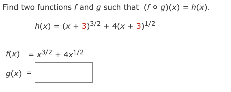 Solved Find two functions f ﻿and g ﻿such that | Chegg.com