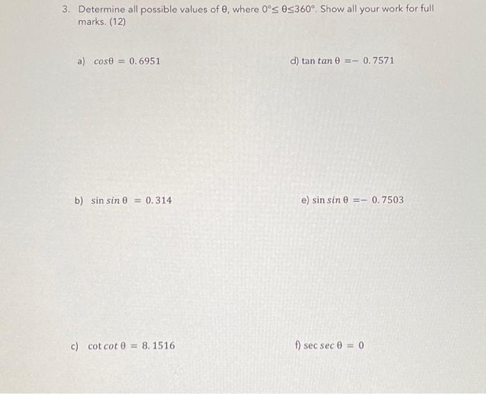 Solved 3. Determine all possible values of 0, where 0°≤ | Chegg.com