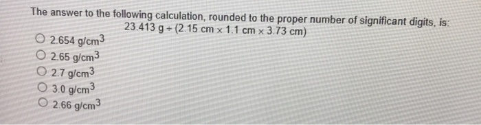 Solved The answer to the following calculation, rounded to | Chegg.com