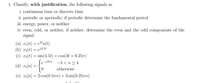 Solved 1. Classify, with justification, the following | Chegg.com