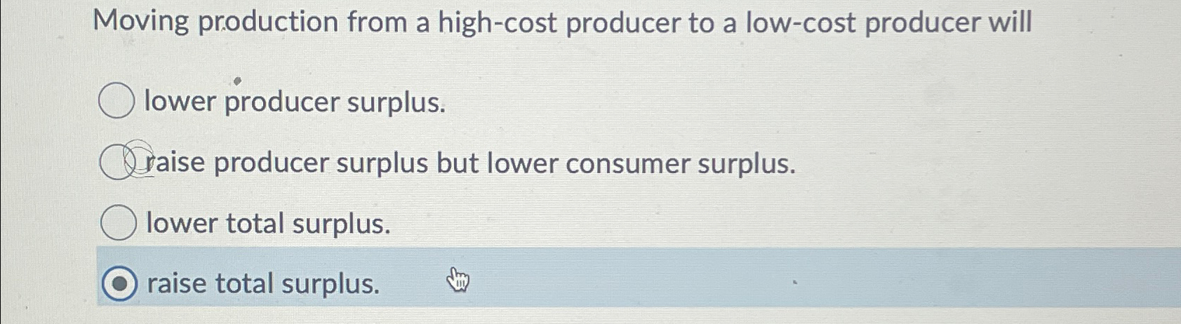 Solved Moving production from a high-cost producer to a | Chegg.com