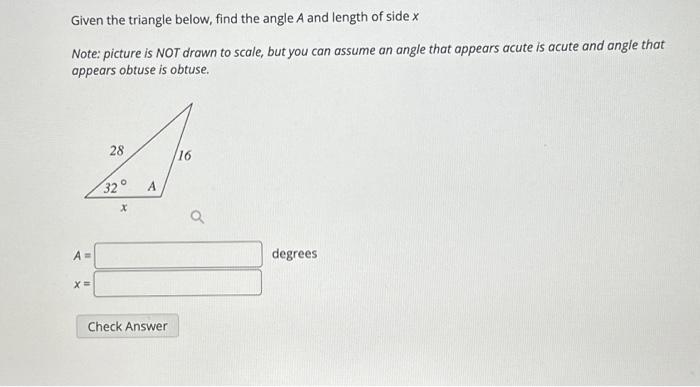 Solved Given the triangle below, find the angle A and length | Chegg.com