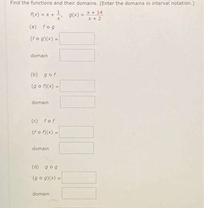 Solved the functions and their domains. (Enter the domains | Chegg.com
