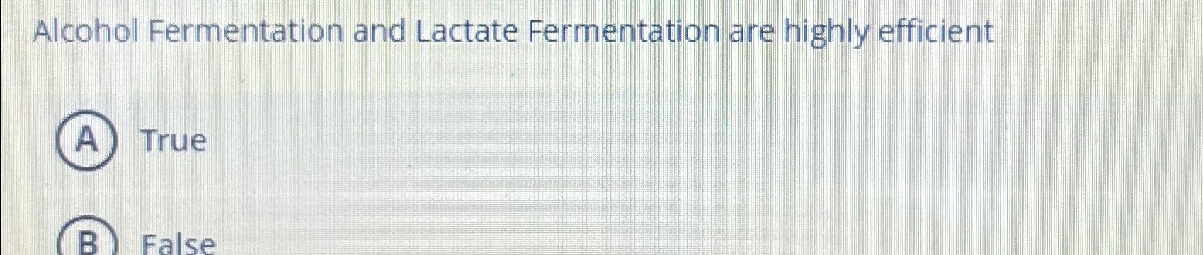 Solved Alcohol Fermentation And Lactate Fermentation Are Chegg