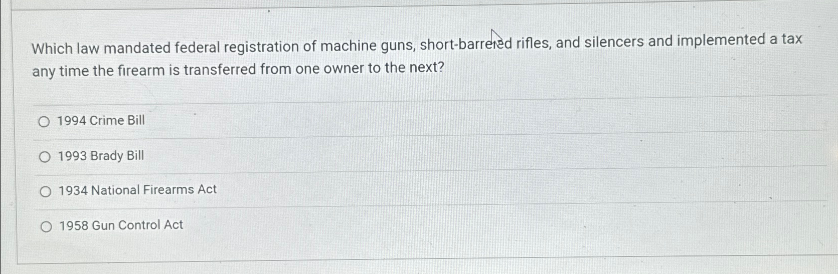 Solved Which law mandated federal registration of machine | Chegg.com