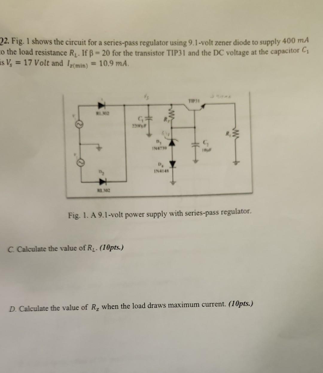 Solved 22. Fig. 1 shows the circuit for a series-pass | Chegg.com