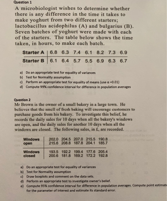 Solved Question 1 A microbiologist wishes to determine | Chegg.com