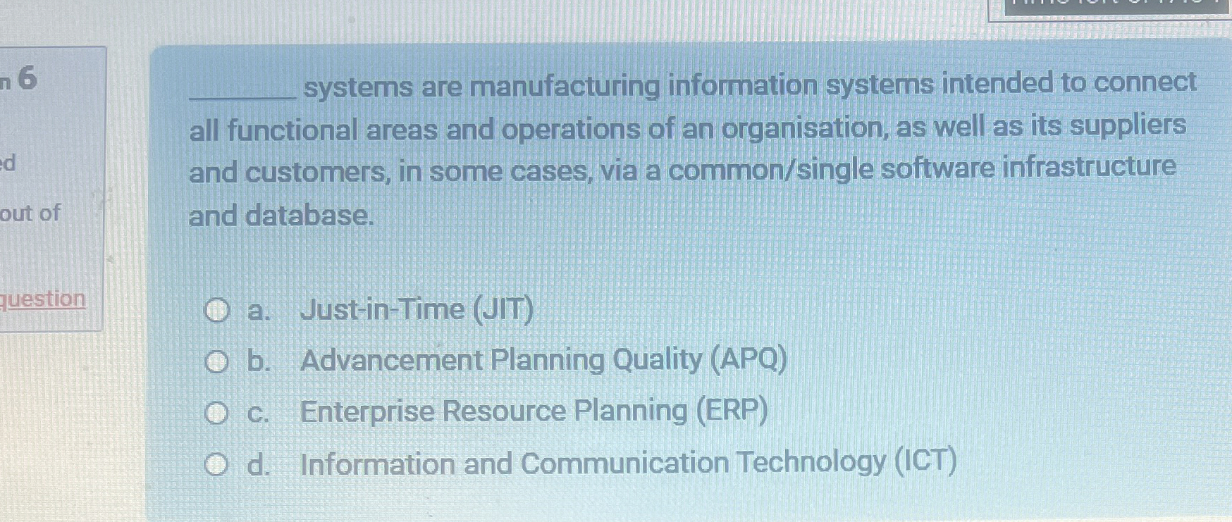 Solved 6q, ﻿systems are manufacturing information systems | Chegg.com
